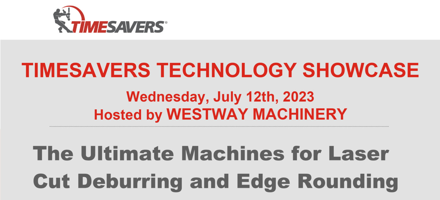 TIMESAVERS TECHNOLOGY SHOWCASE - Westway Machinery